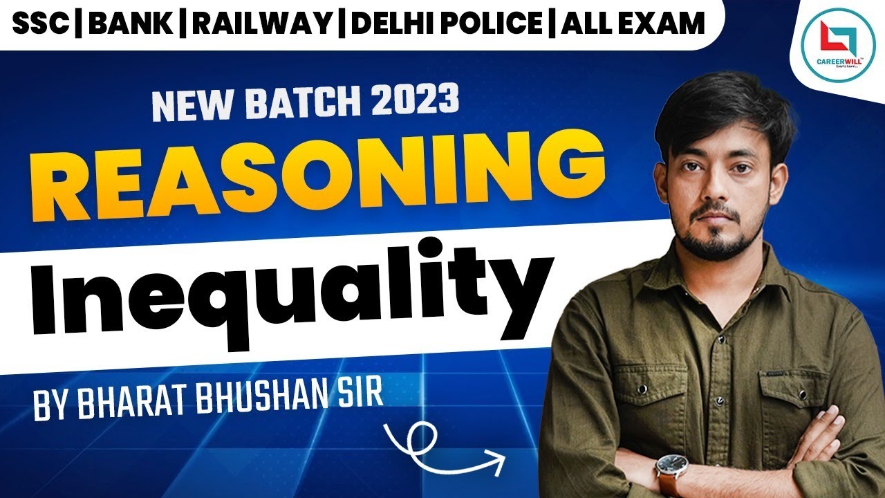 New Batch Reasoning Special Demo Class Inequality By Bharat Sir Careerwill App Youtube