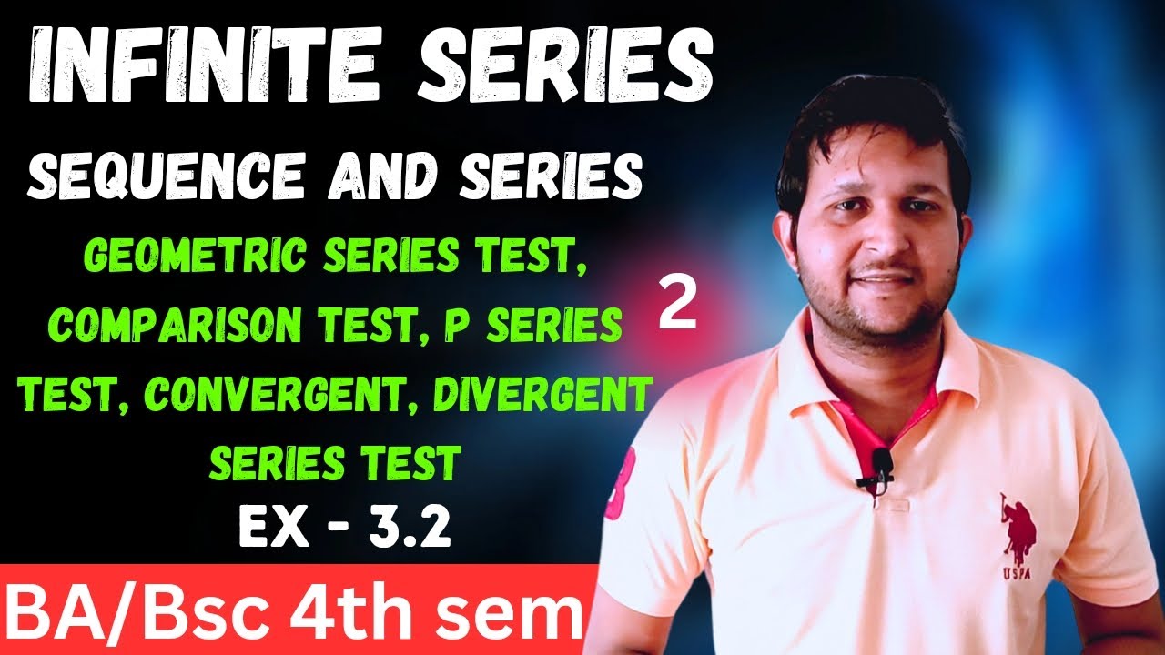 Ex 3.2 Sequence and series | Infinite series | Infinite series bsc 2nd ...