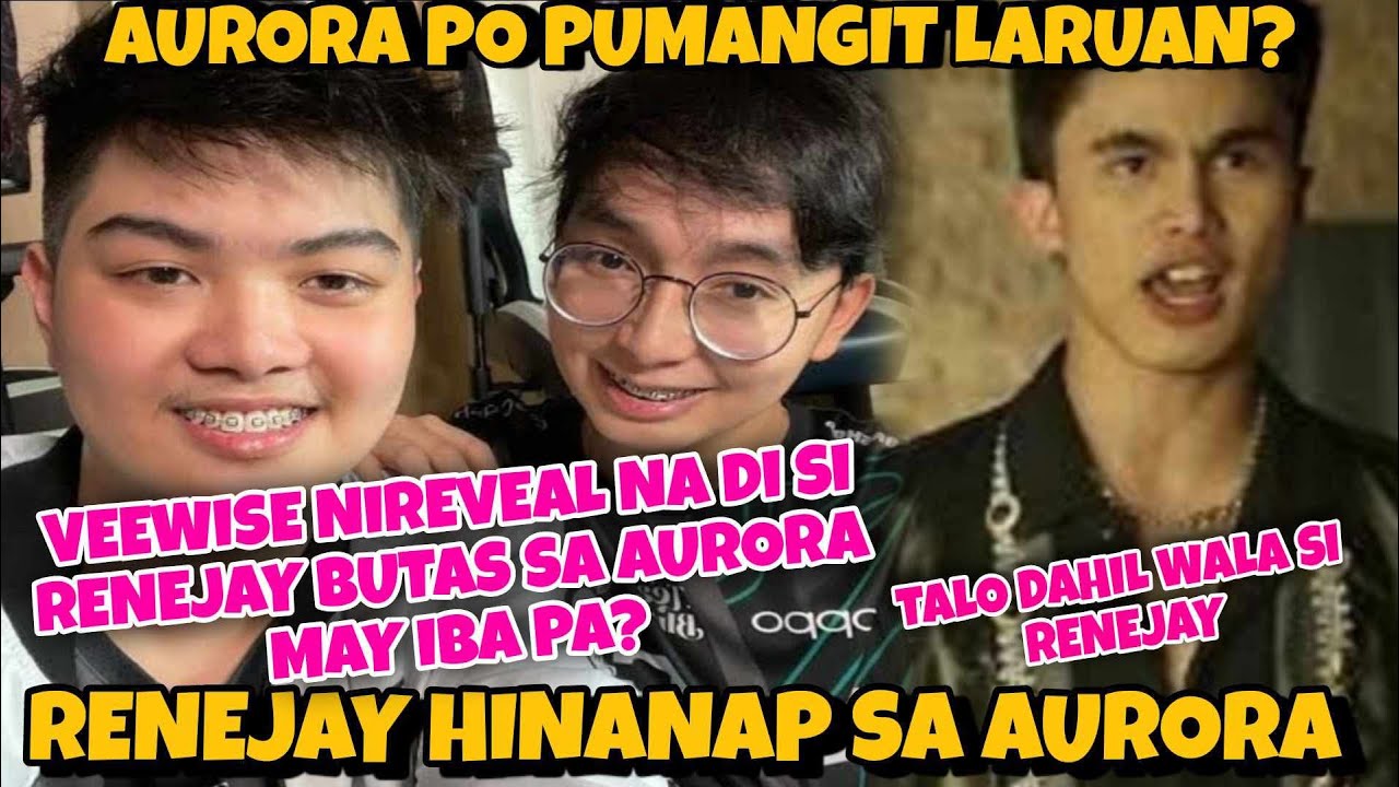 RENEJAY HINANAP SA AURORA! VEEWISE REACTION SA AURORA NGAYON! SINO NGA ...