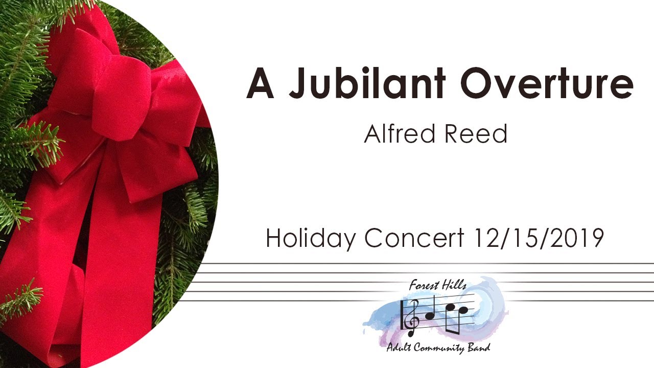 A Jubilant Overture | Alfred Reed | Forest Hills Adult Community Band ...