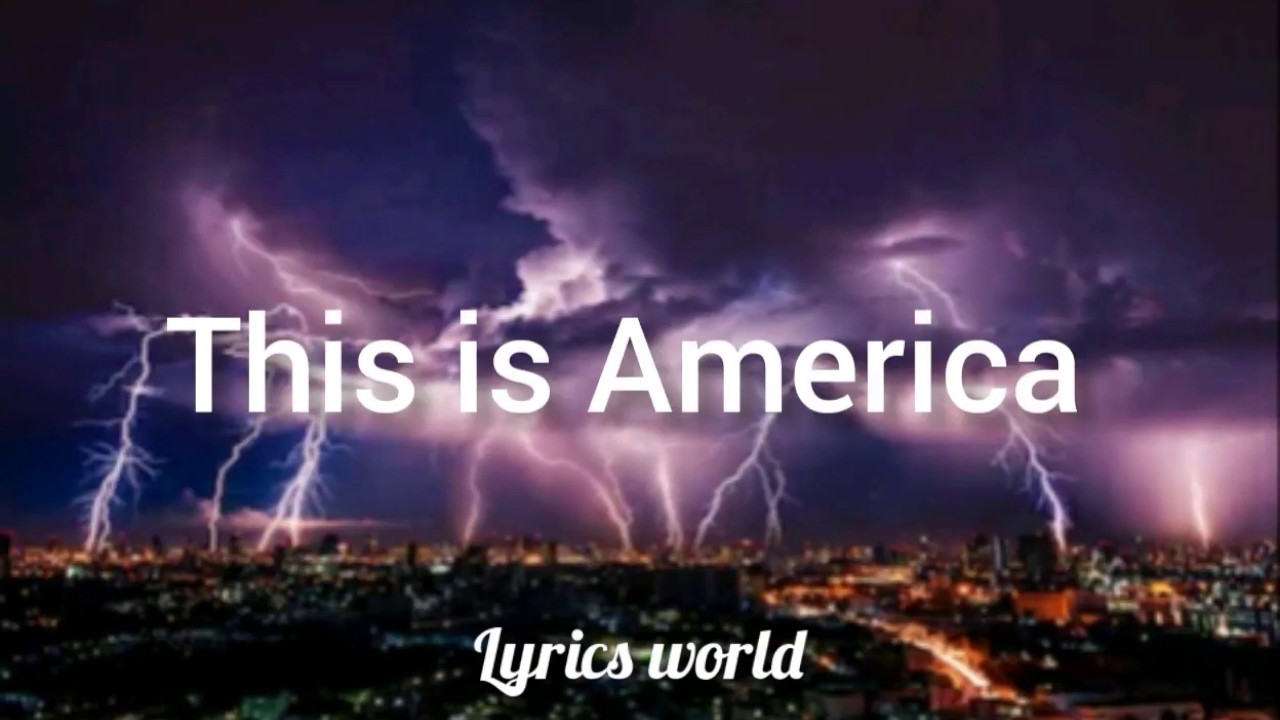 This is America(lyrics) - YouTube
