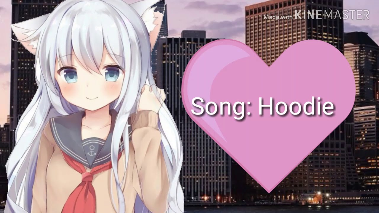 Nightcore of hoodie - YouTube