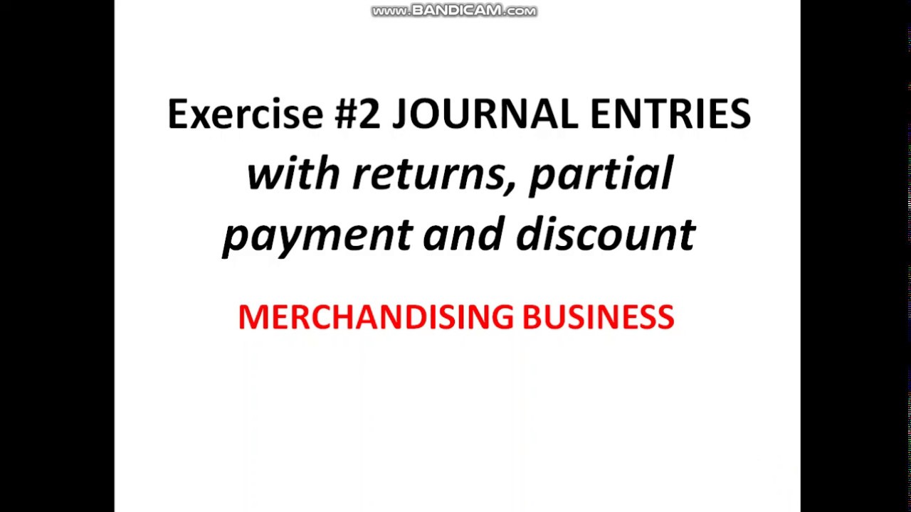 Exercise 2 Journal Entries with Partial Payment Returns Discounts exercise-2-journal-entries-with-partial-payment-returns-discounts