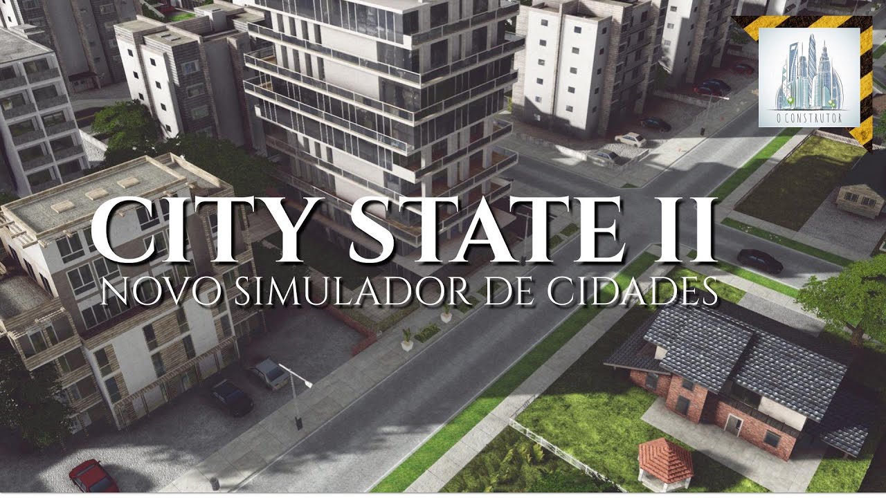 NOVO SIMULADOR DE CIDADES - Citystate II - YouTube
