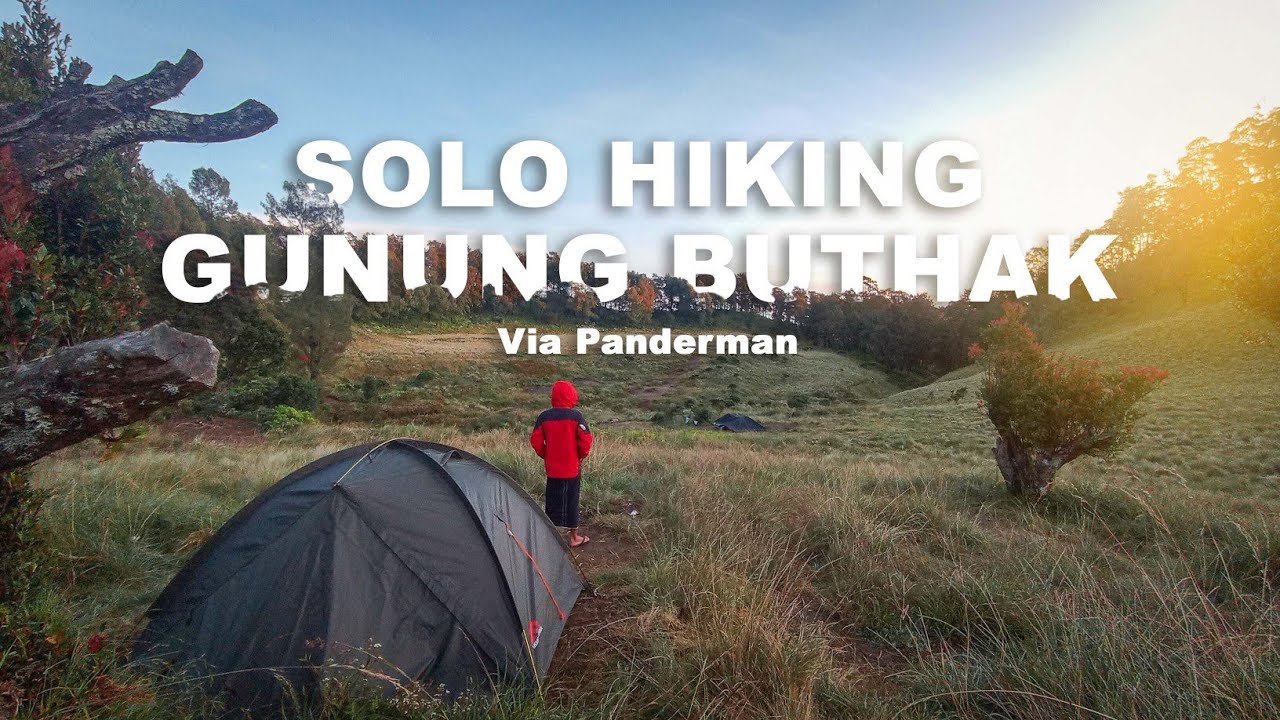 SOLO HIKING GUNUNG BUTAK via Panderman TERBARU, pendakian gunung butak ...
