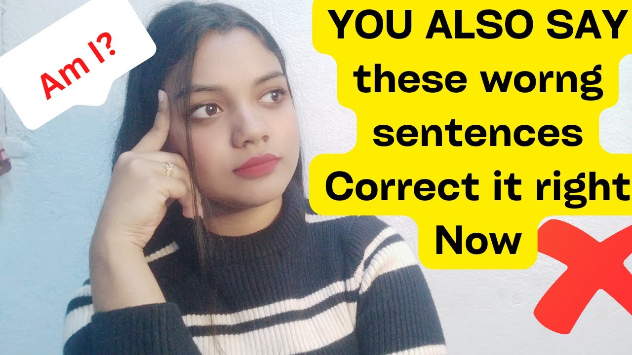 TOP MOST USED wrong sentence that you use unknowingly. STOP USING ...