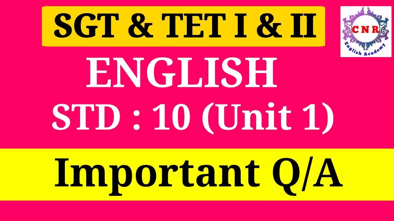SGT | TET I & II | ENGLISH | Std 10th | Important Q/A | UNIT 1 | PART 1 - YouTube