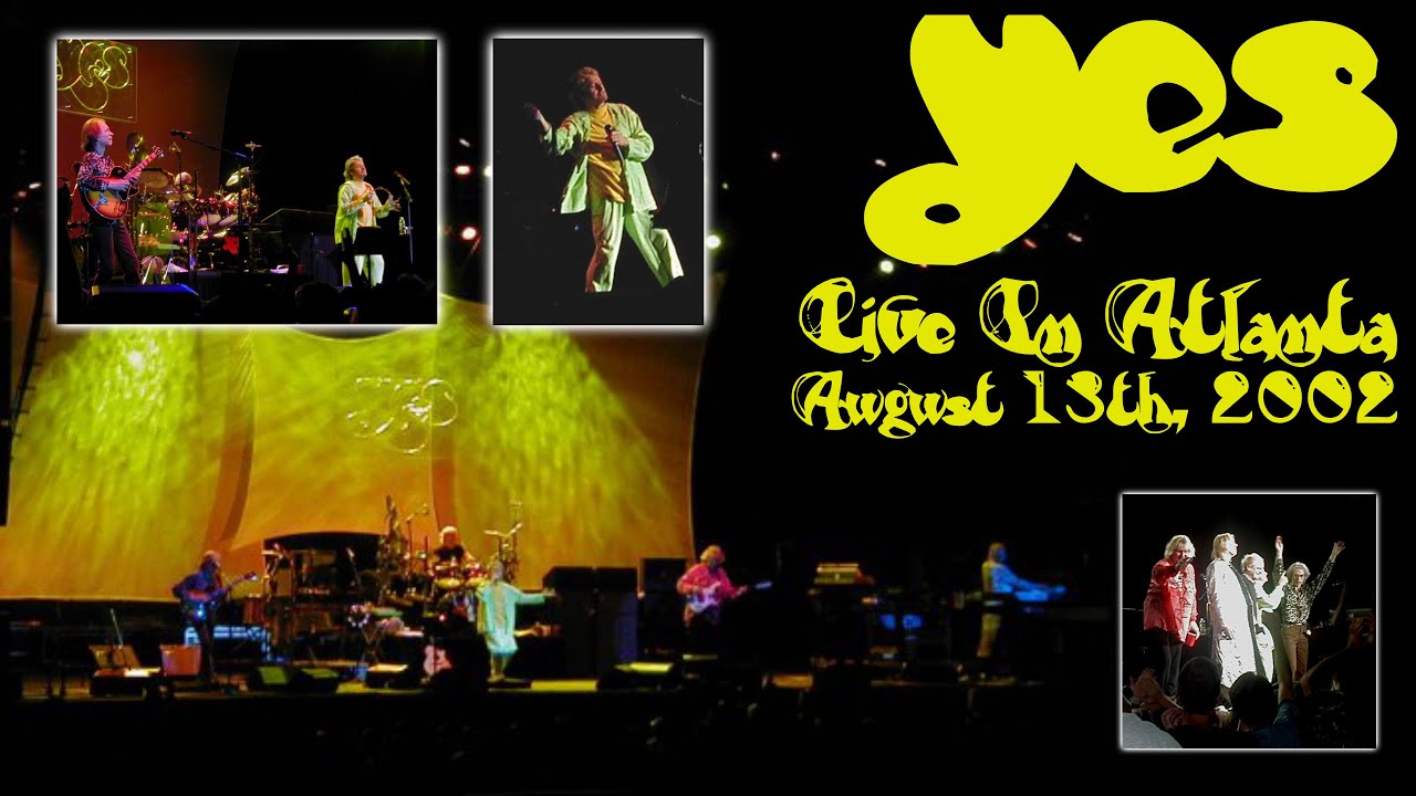 Yes - Live In Atlanta - August 13th, 2002 - YouTube