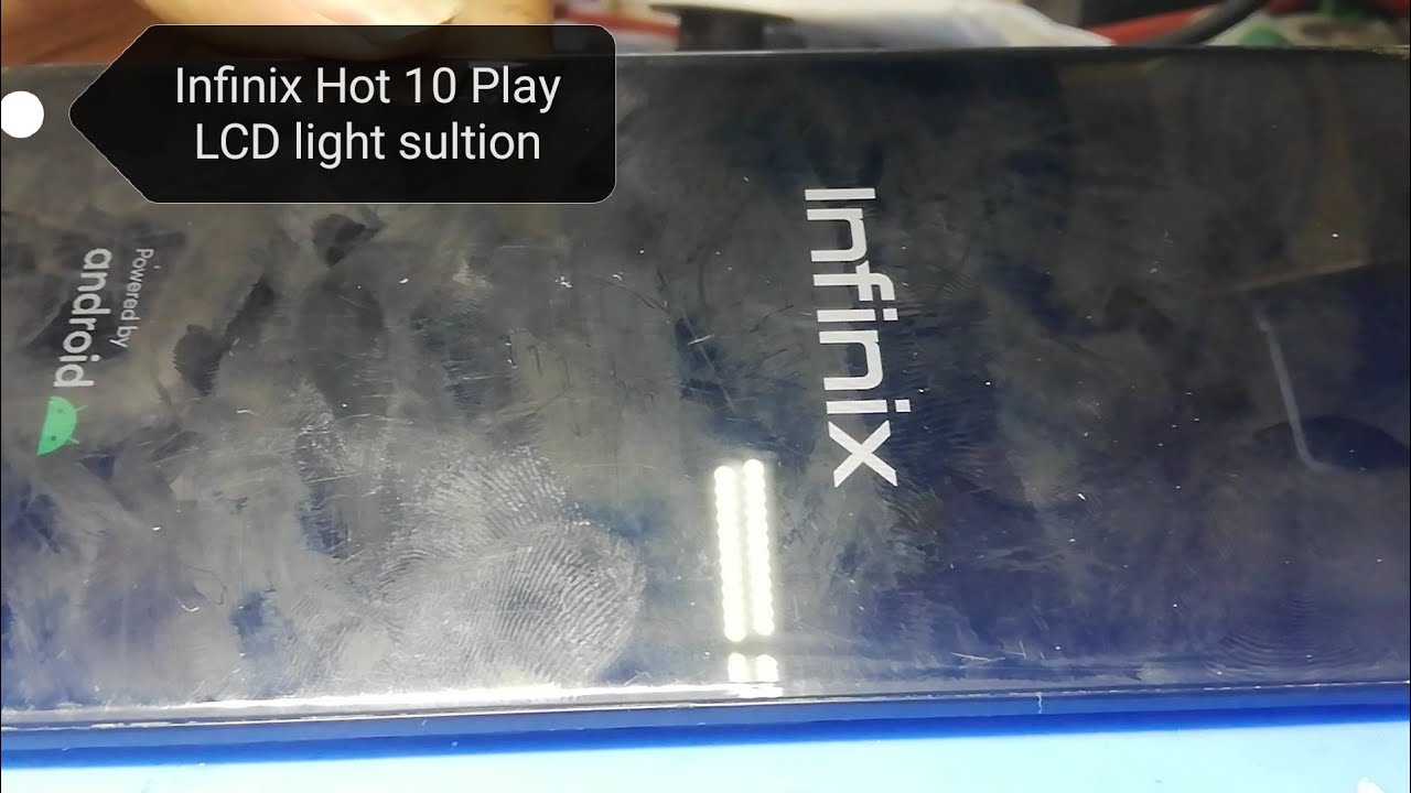 Infinix Hot 10 Play Display Light Problam fix. Lcd light. - YouTube