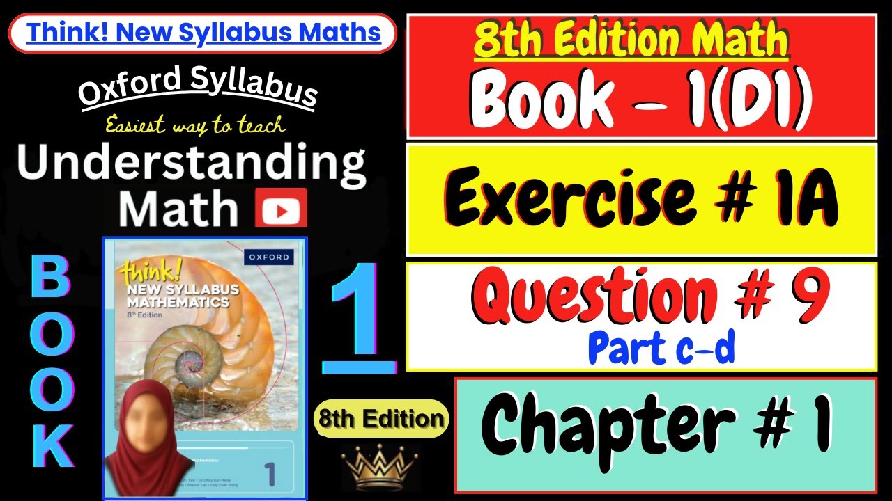 D1 Chapter 1 Exercise 1A Question 9 Part (c & d) | Think New Syllabus ...