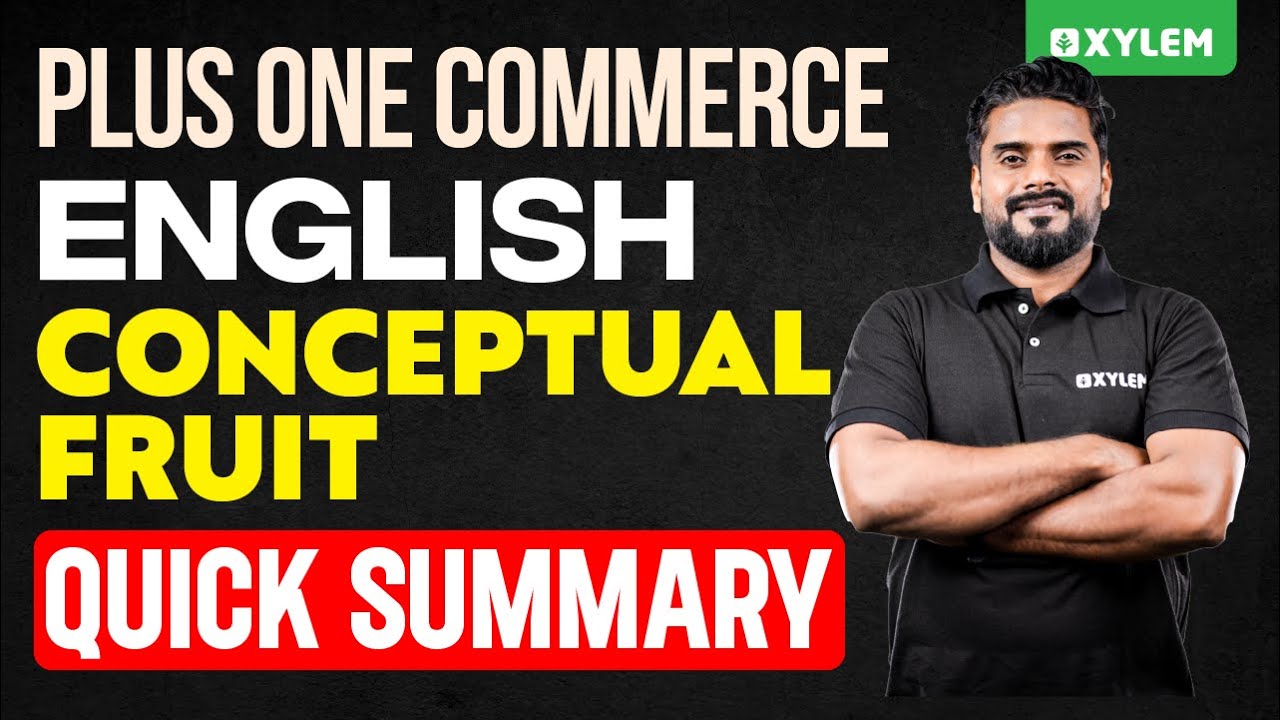 Plus One Commerce English - Conceptual Fruit - Quick Summary | Xylem ...