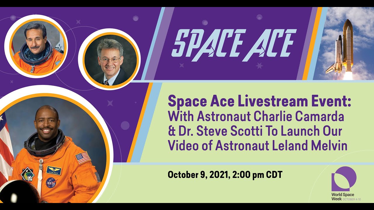 Space Ace Livestream w/ Astronaut Charlie Camarda & Dr. Steve Scotti To ...