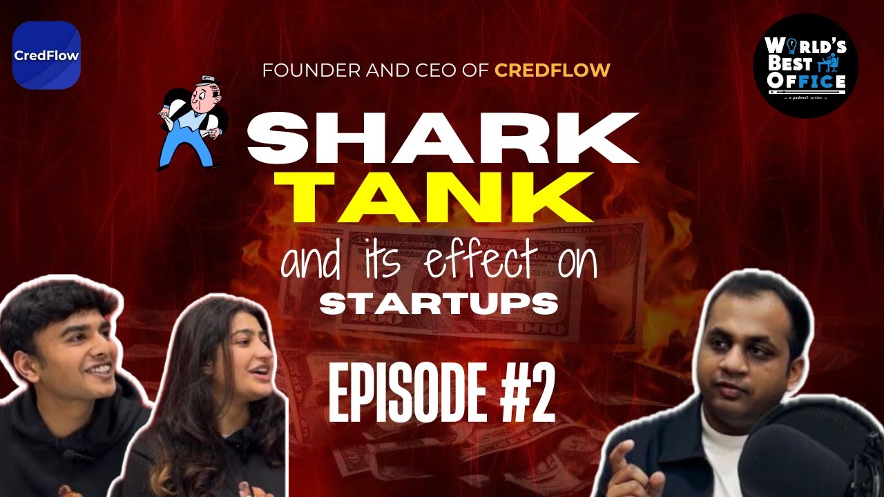 Kunal Aggarwal - Founder & CEO of Credflow - Episode 2 | World's Best ...