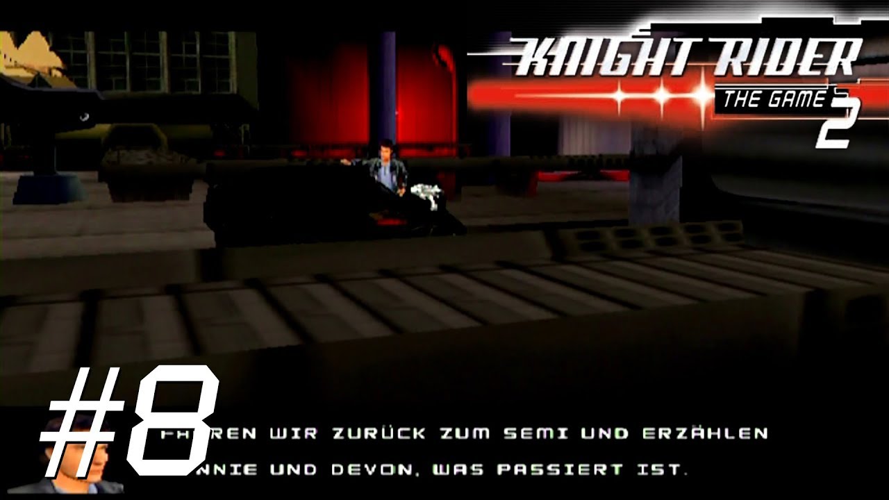 Knight Rider 2: The Game (Deutsch) Part 8 - Rettung in letzter Sekunde ...