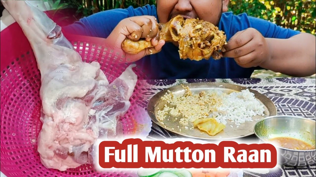 Eating Full Mutton Raan | Mutton Raan Recipe| Mutton leg Piece ...