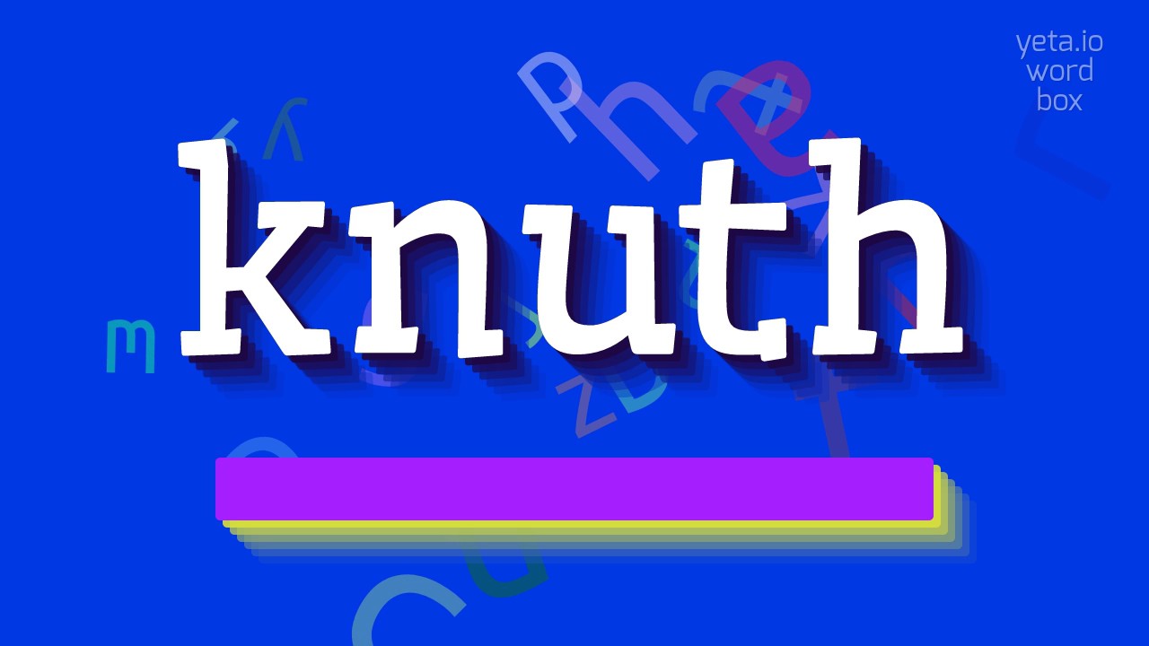 How to say "knuth"! (High Quality Voices) - YouTube