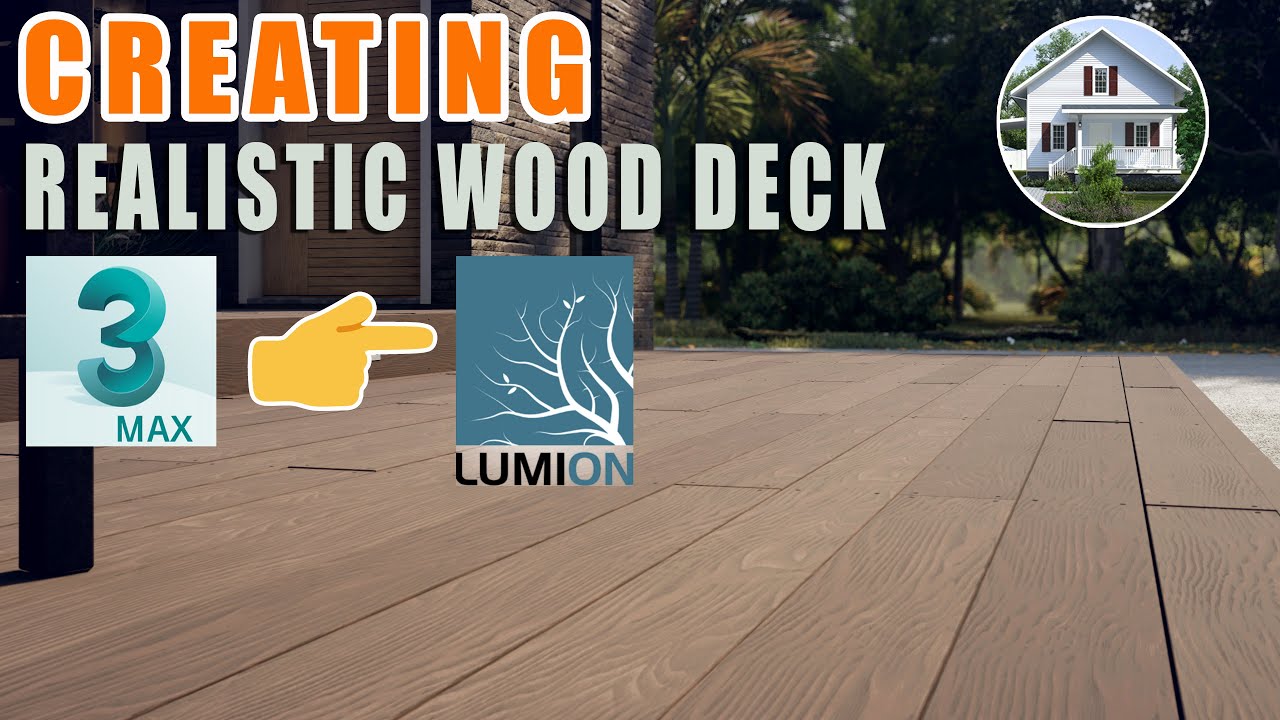 Creating Realistic Wood Deck from 3dsmax to Lumion - YouTube