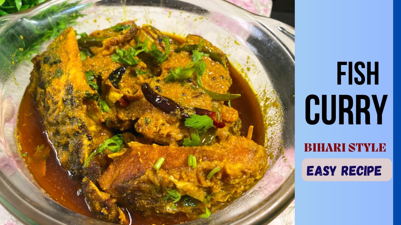 Fish Curry Recipe | Katla Fish Curry Recipe | Bihari Style | Easy ...
