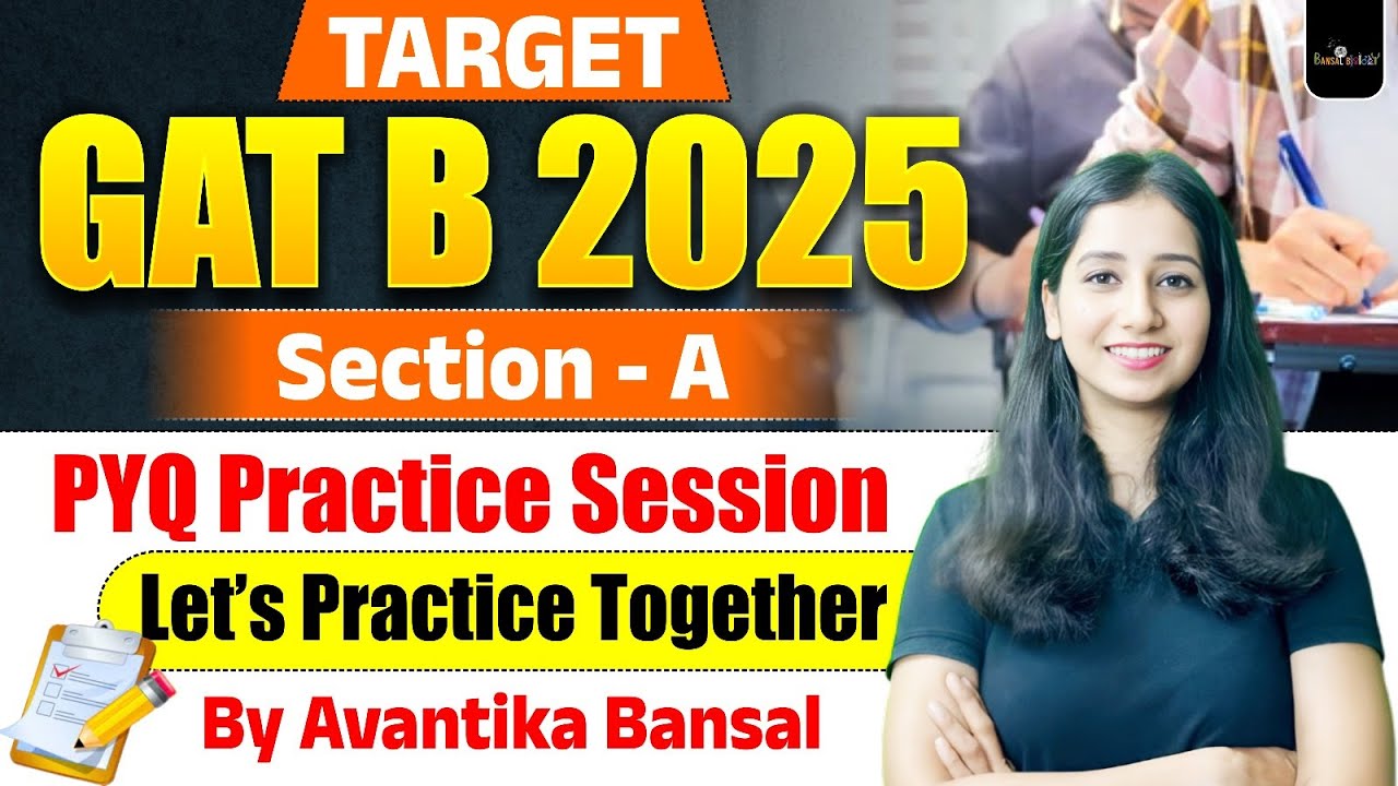 GAT B Section A PYQ Practice Session II Target GAT B 2025 II Last 5 year question practice I ...