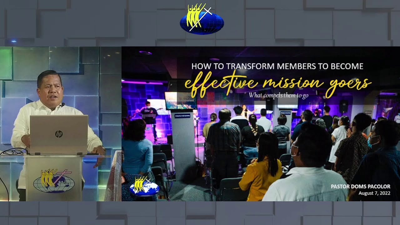 HOW TO TRANSFORM MEMBERS TO BECOME EFFECTIVE MISSION GOERS - YouTube