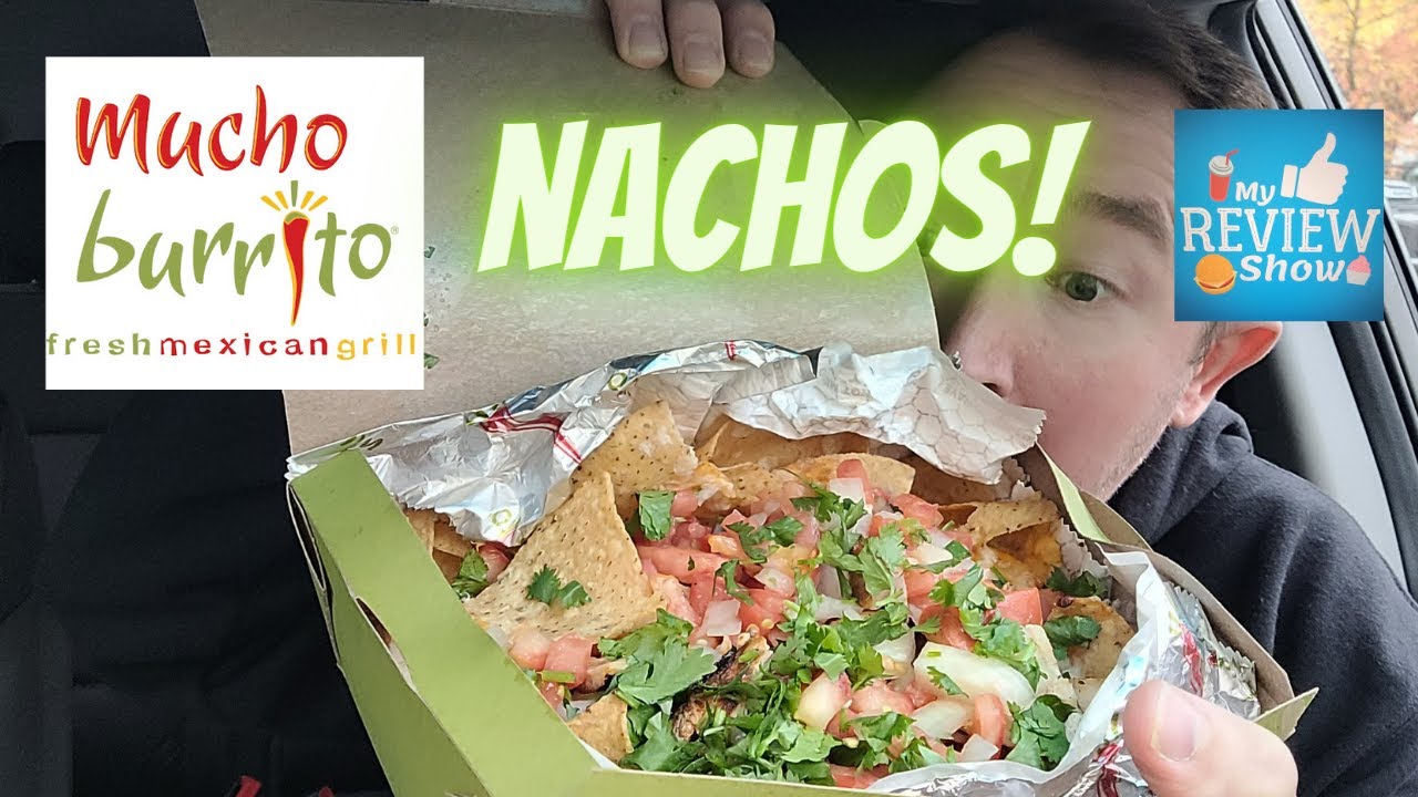 How good are the NACHOS at MUCHO BURRITO? - YouTube