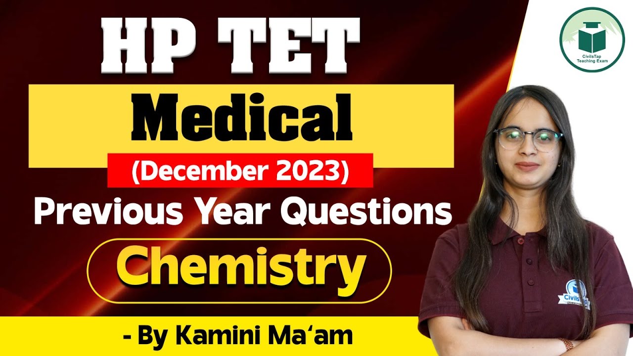 HP TET MEDICAL - CHEMISTRY PYQ 2023 | HP TET Previous Year Question ...