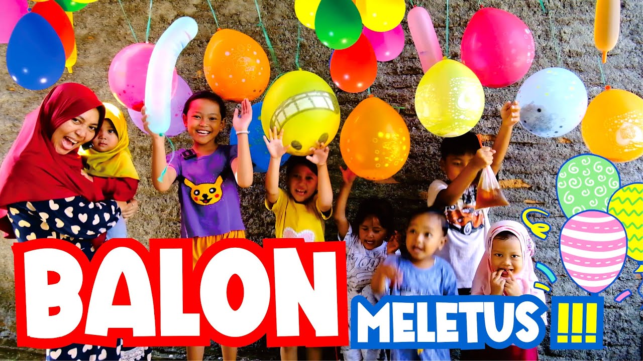 BALON BESAR MELETUS | BALONKU ADA LIMA | BALON WARNA WARNI | MENYANYI ...