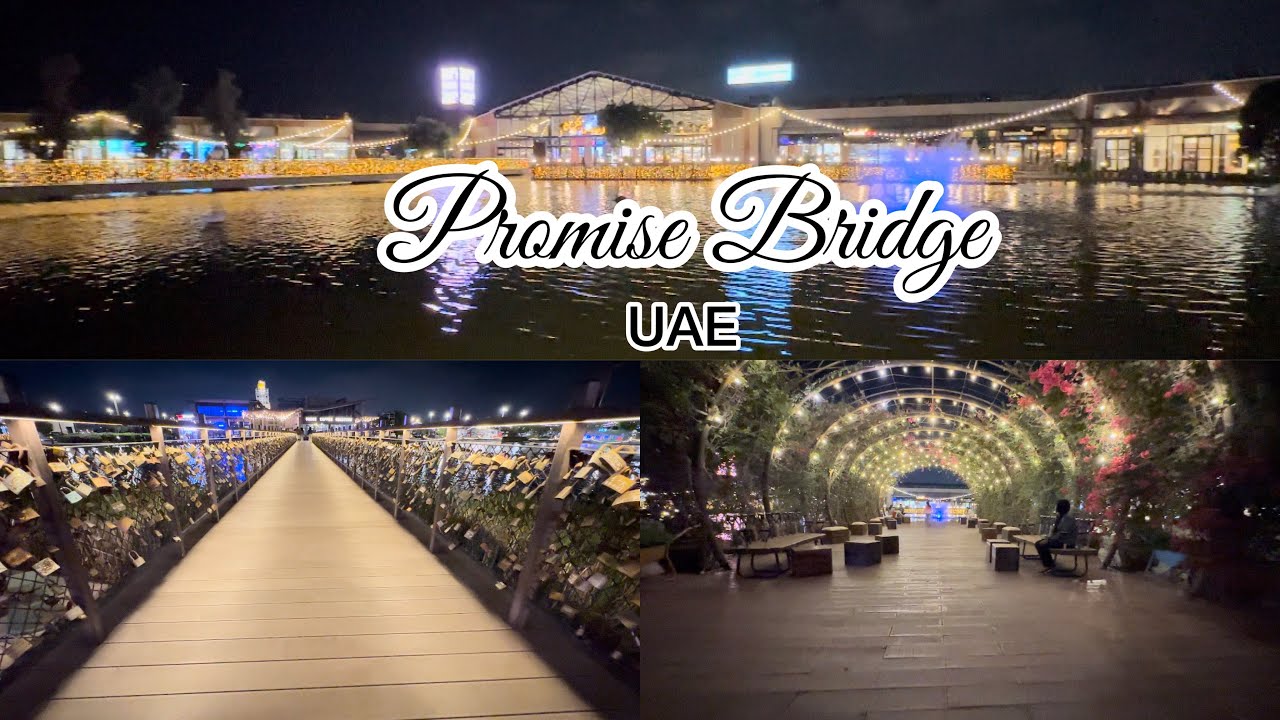 Dubai Promise Bridge | Love Lock Bridge | Dubai Vlogs - YouTube