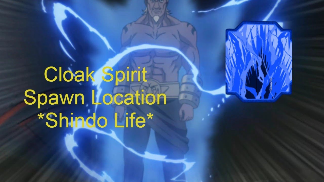 Cloak Spirit Spawn Location *Shindo Life* - YouTube