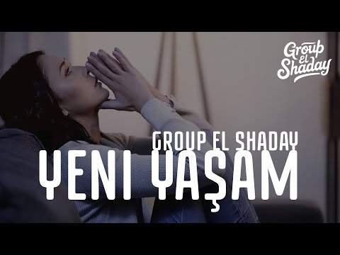 Yeni Yaşam - Group El Shaday (Remix) 4k