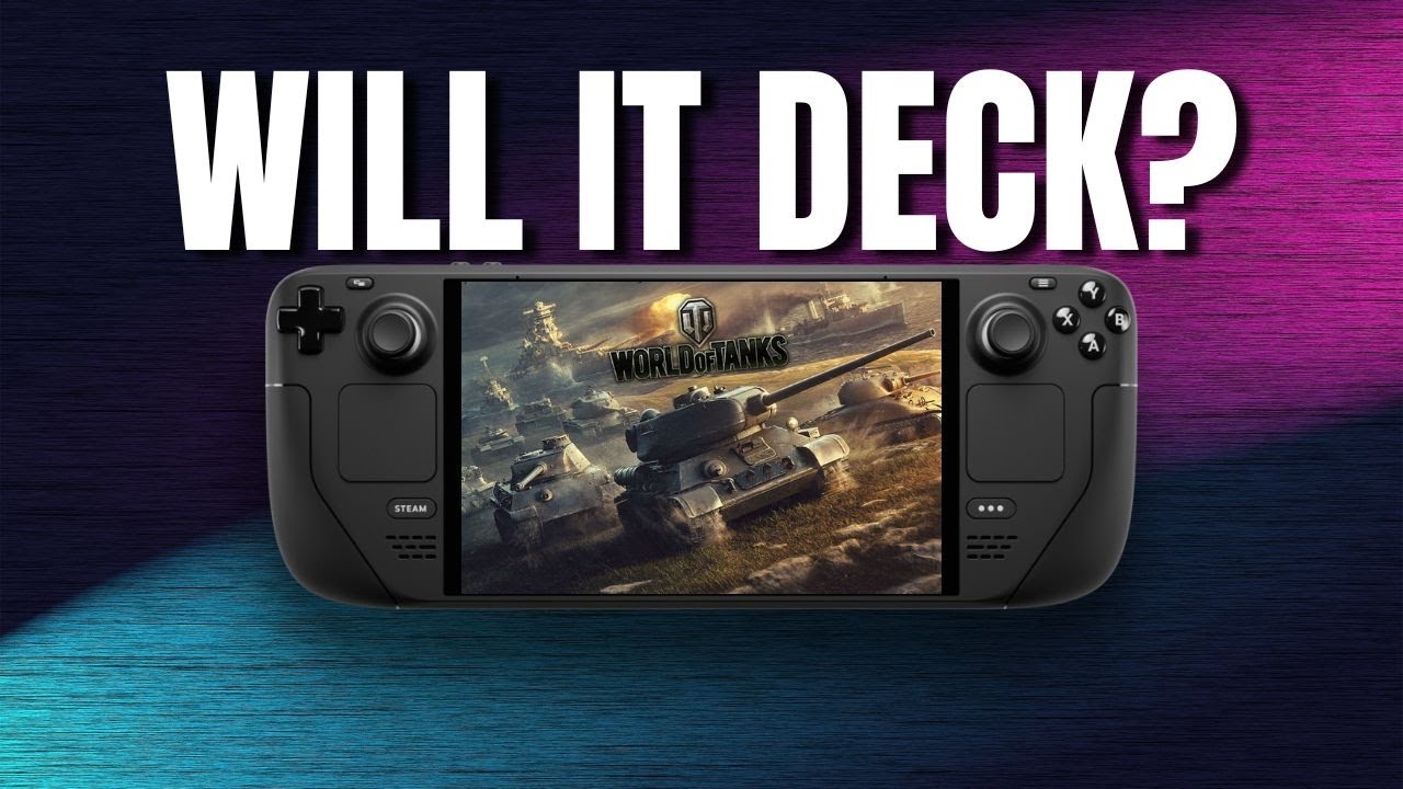 Will it Deck? - World of Tanks | Steam OS - YouTube