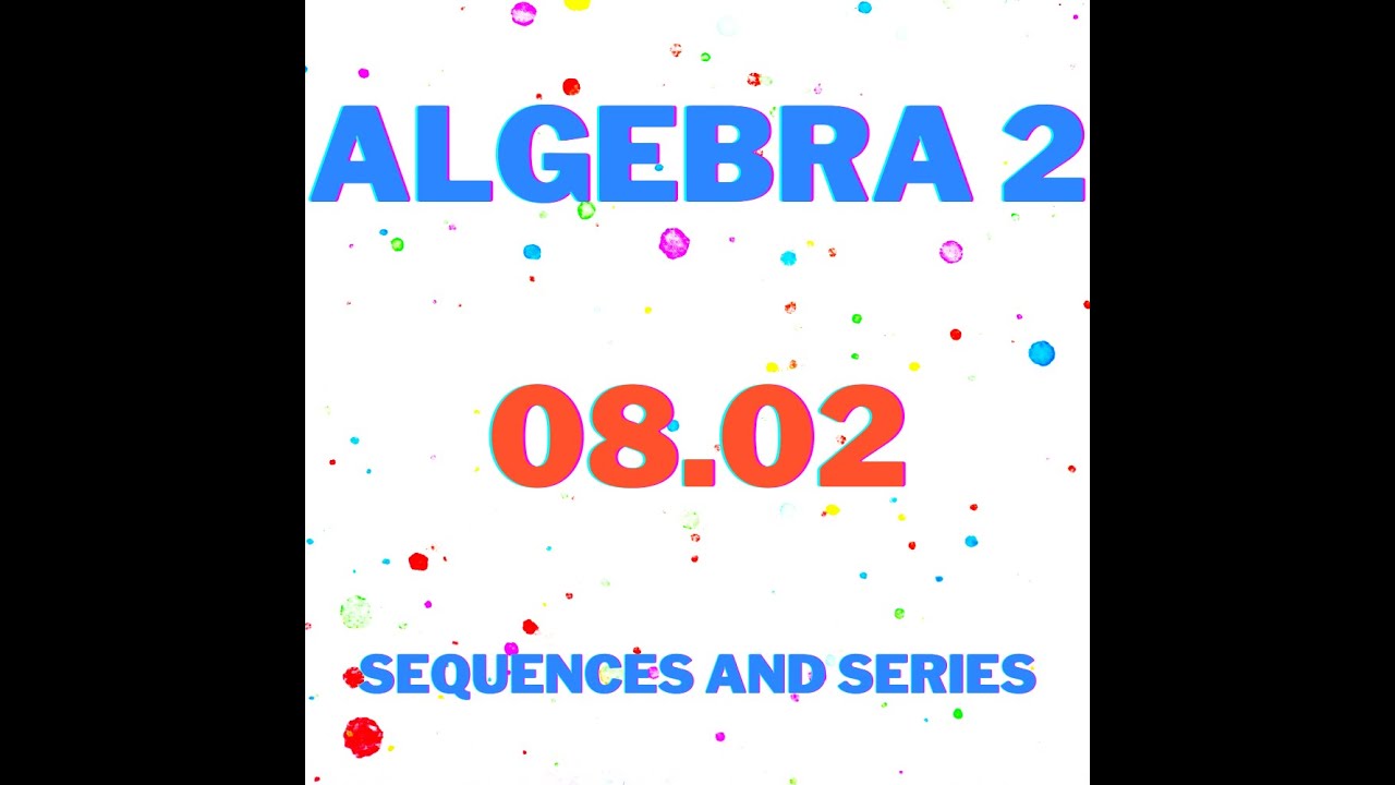A2 08.02 Analyzing Arithmetic Sequences and Series - YouTube