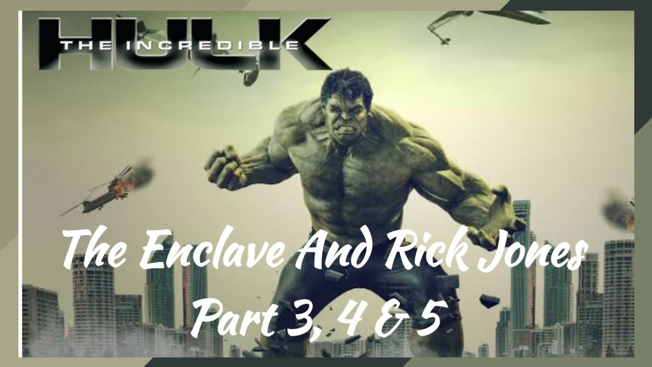 The Enclave And Rick Jones Part 3, 4 & 5 - The Incredible Hulk Comic ...