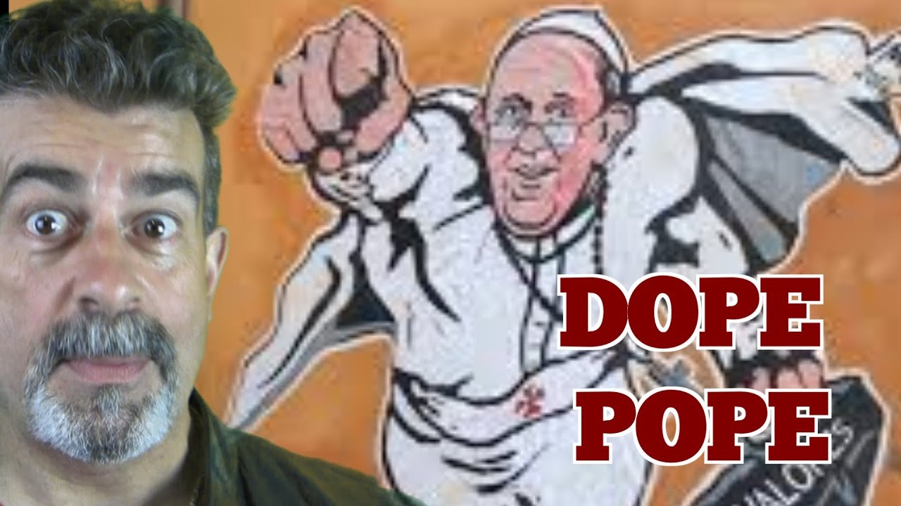 Dope Pope - YouTube
