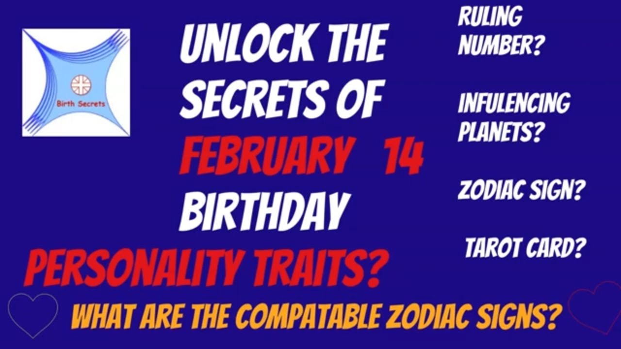 Unlocking February 14 Birth Secrets: A Journey to Self-Discovery # ...