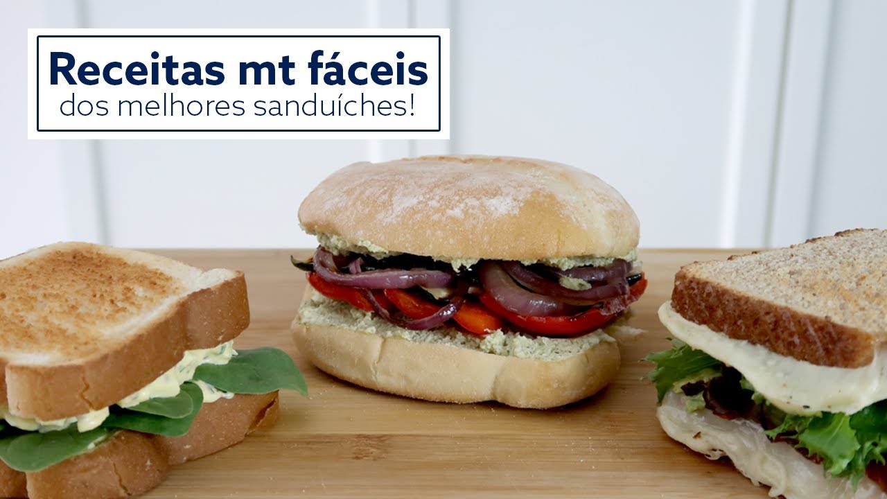 3 SANDUÍCHES PERFEITOS, FÁCEIS E SAUDÁVEIS | receitas rápidas e ...