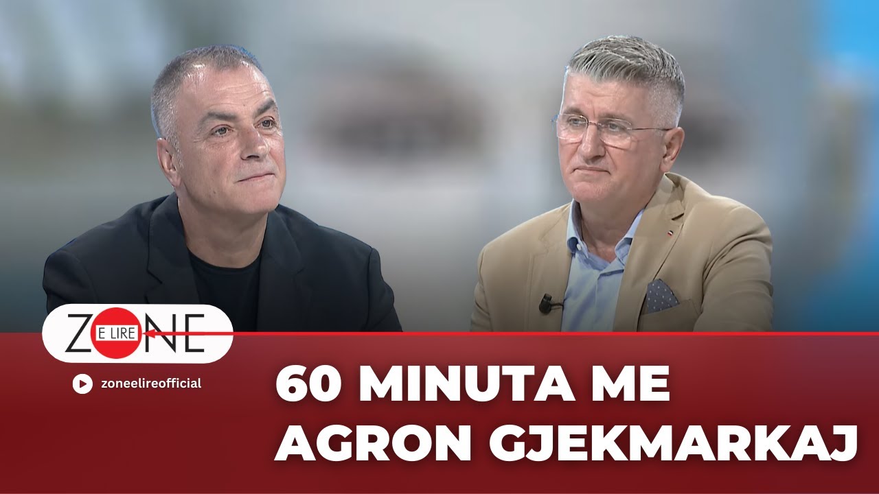 60 Minuta me Agron Gjekmarkaj - Zone e Lire - YouTube