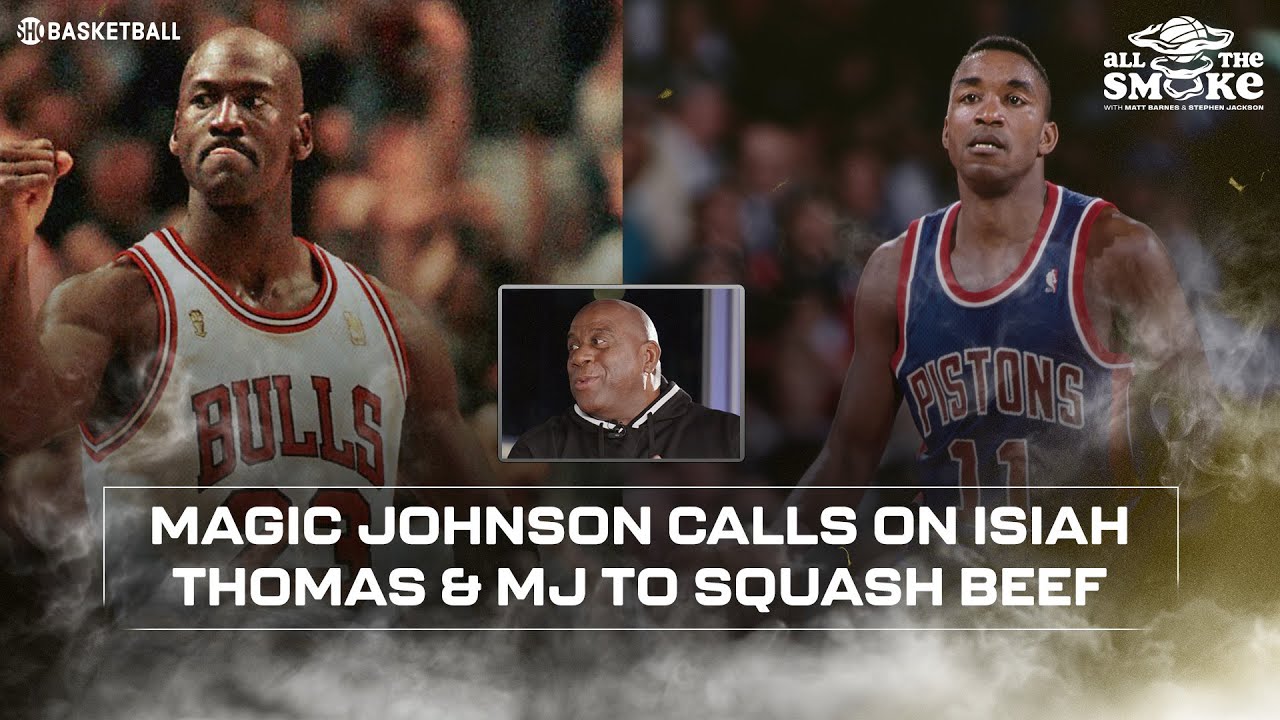 Magic Johnson Calls On MJ and Isiah Thomas To Squash Their Beef | ALL ...