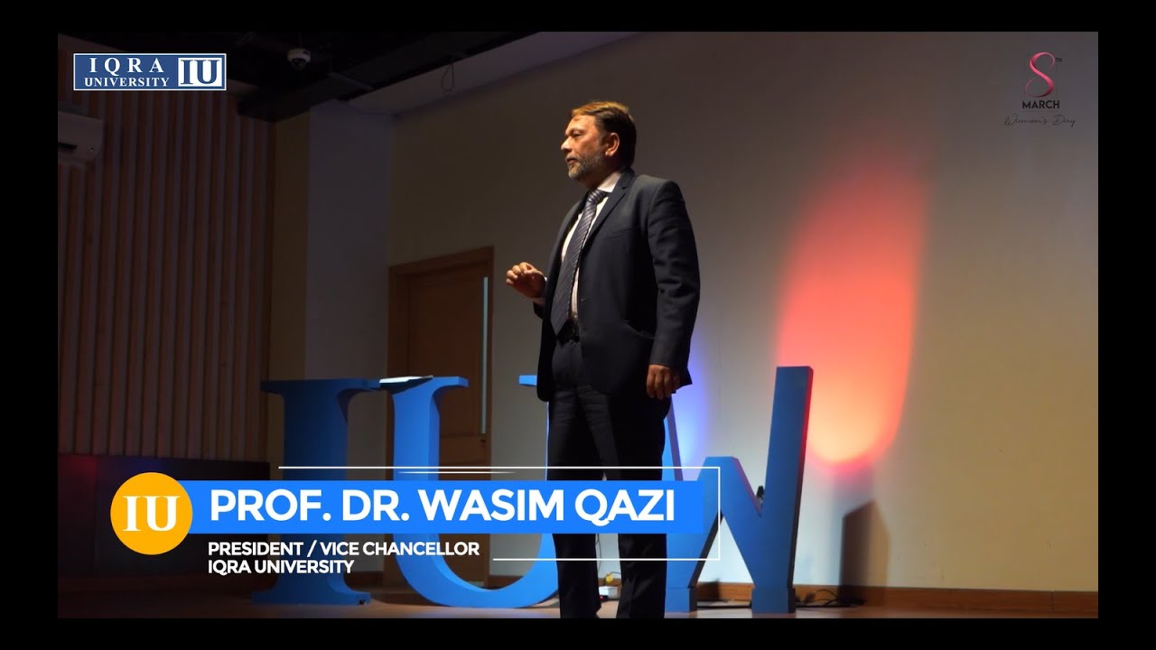 Prof. Dr. Wasim Qazi - President / Vice Chancellor IQRA University l ...