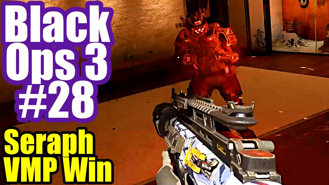 Call of Duty Black Ops 3 #28 SERAPH VMP WIN (cod bo3 ps4) - YouTube