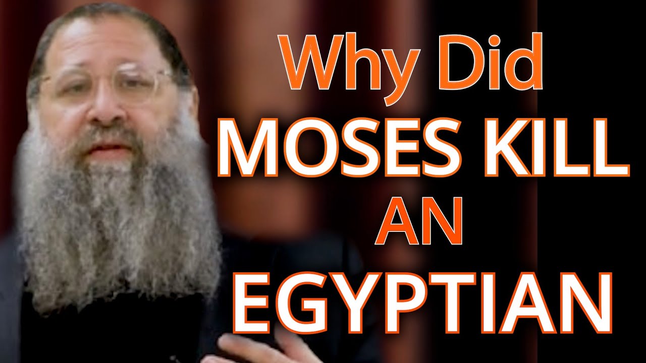 Kabbalah Secrets: How & Why Moses Killed an Egyptian Taskmaster? - YouTube