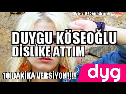 DUYGU KÖSEOĞLU - DİSLİKE ATTIM (10 DAKİKA VERSİYON)