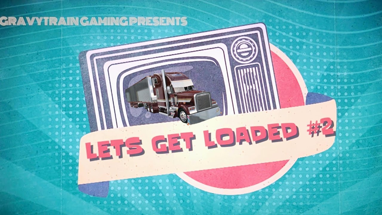 LETS GET LOADED #2 - YouTube