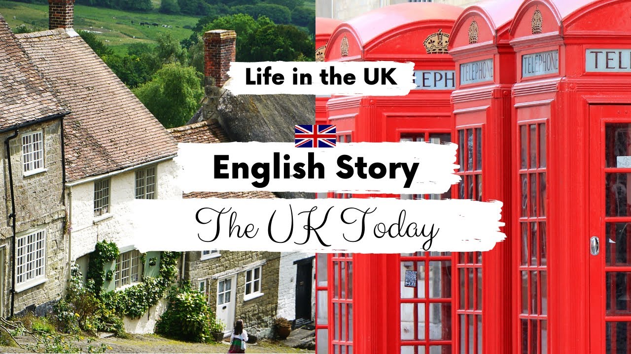 Life in the UK🧑‍🤝‍🧑The UK Today 🇬🇧 | Intermediate British English ...