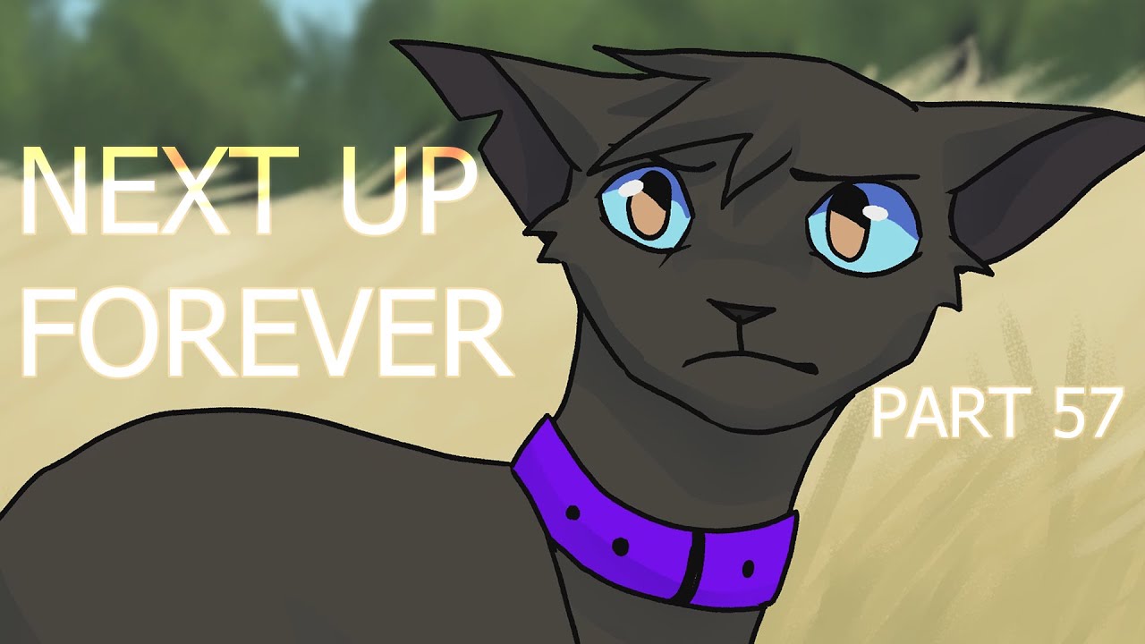 next up forever - warrior cats au [part 57] - YouTube