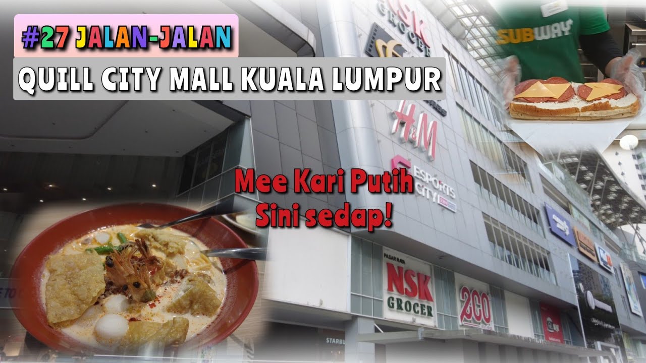 Quill City Mall Kuala Lumpur - YouTube