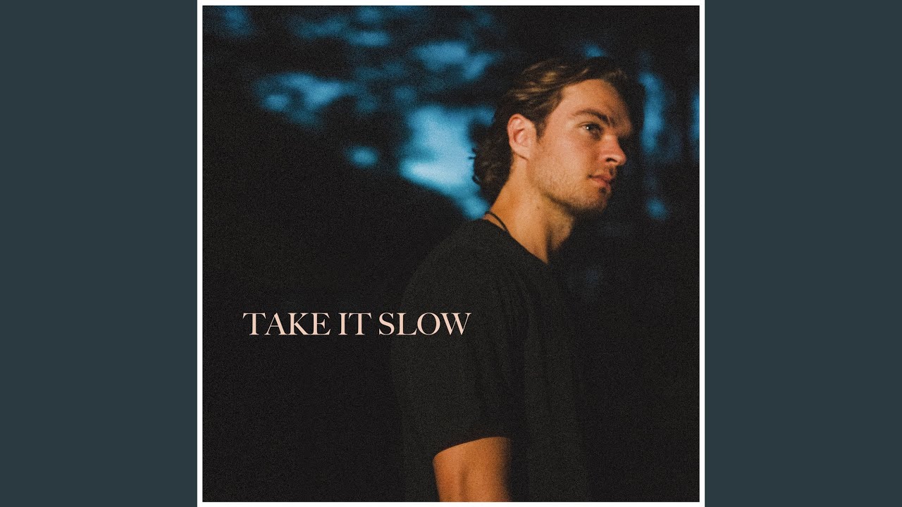 Take It Slow - YouTube Music