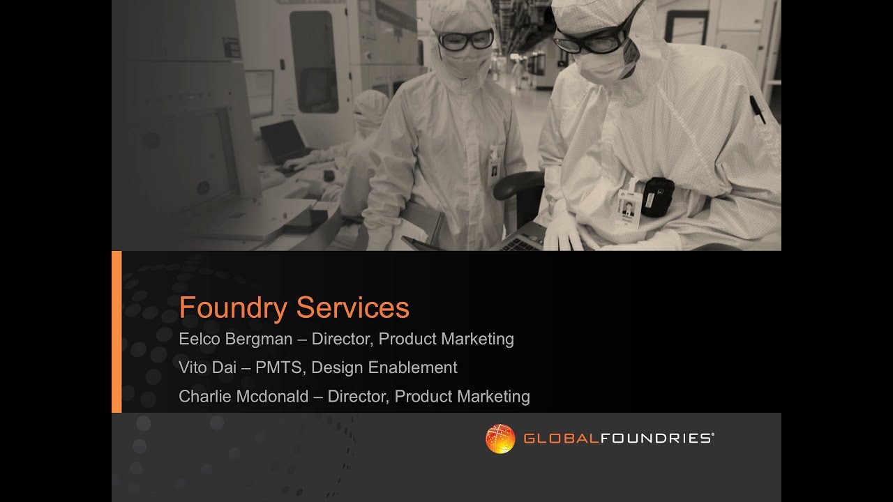 GLOBALFOUNDRIES Foundry Services Online Seminar - YouTube