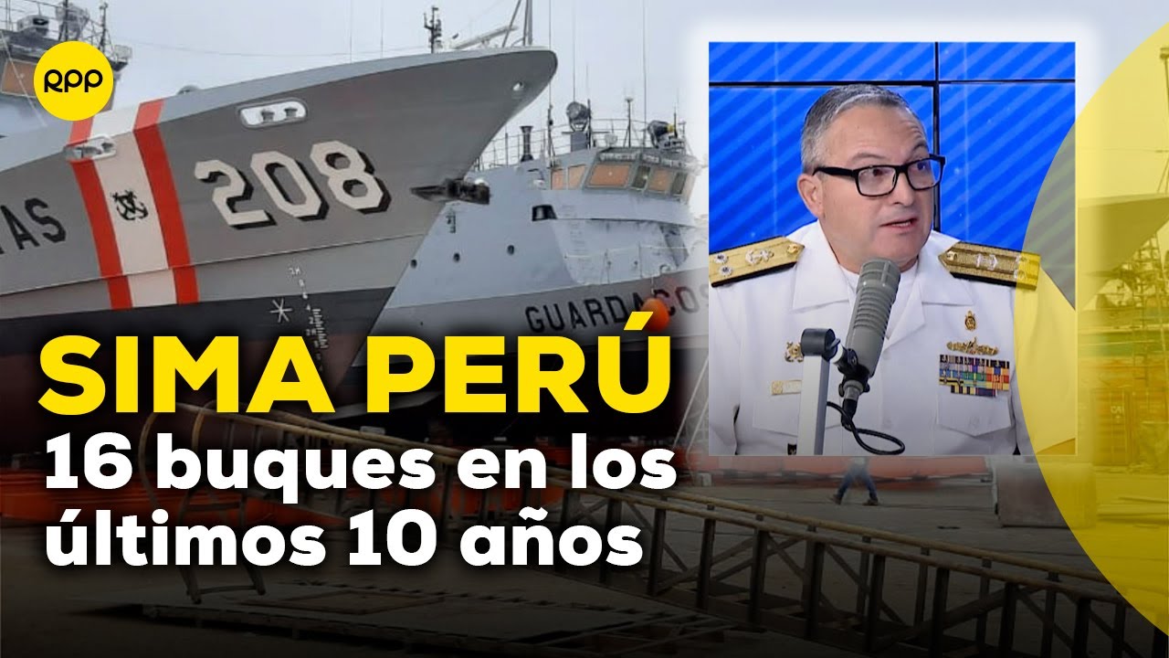 En los últimos 10 años, el 'SIMA Perú' construyó 16 buques - YouTube