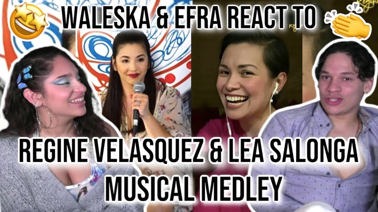 Waleska & Efra react to Regine & Lea Salonga - Musical Medley Duet ...